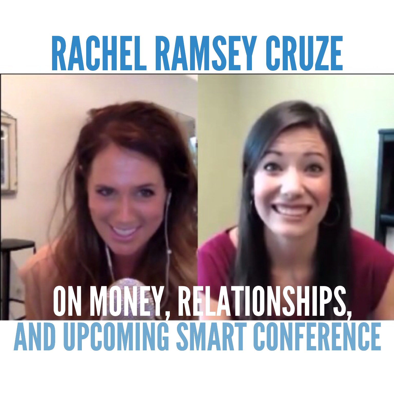 Rachel Ramsey Cruze: On Money, Relationships, and Upcoming SMART ...